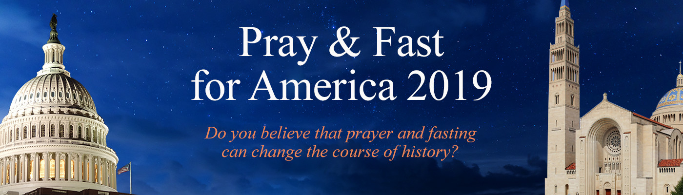 About Pray & Fast for America | Pray & Fast for America 2019